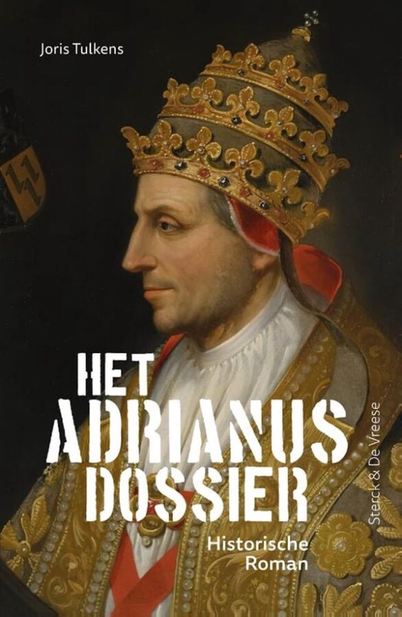Het Adrianusdossier – historische roman paus Adrianus VI