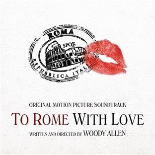 To Rome with Love - de nieuwe film van Woody Allen